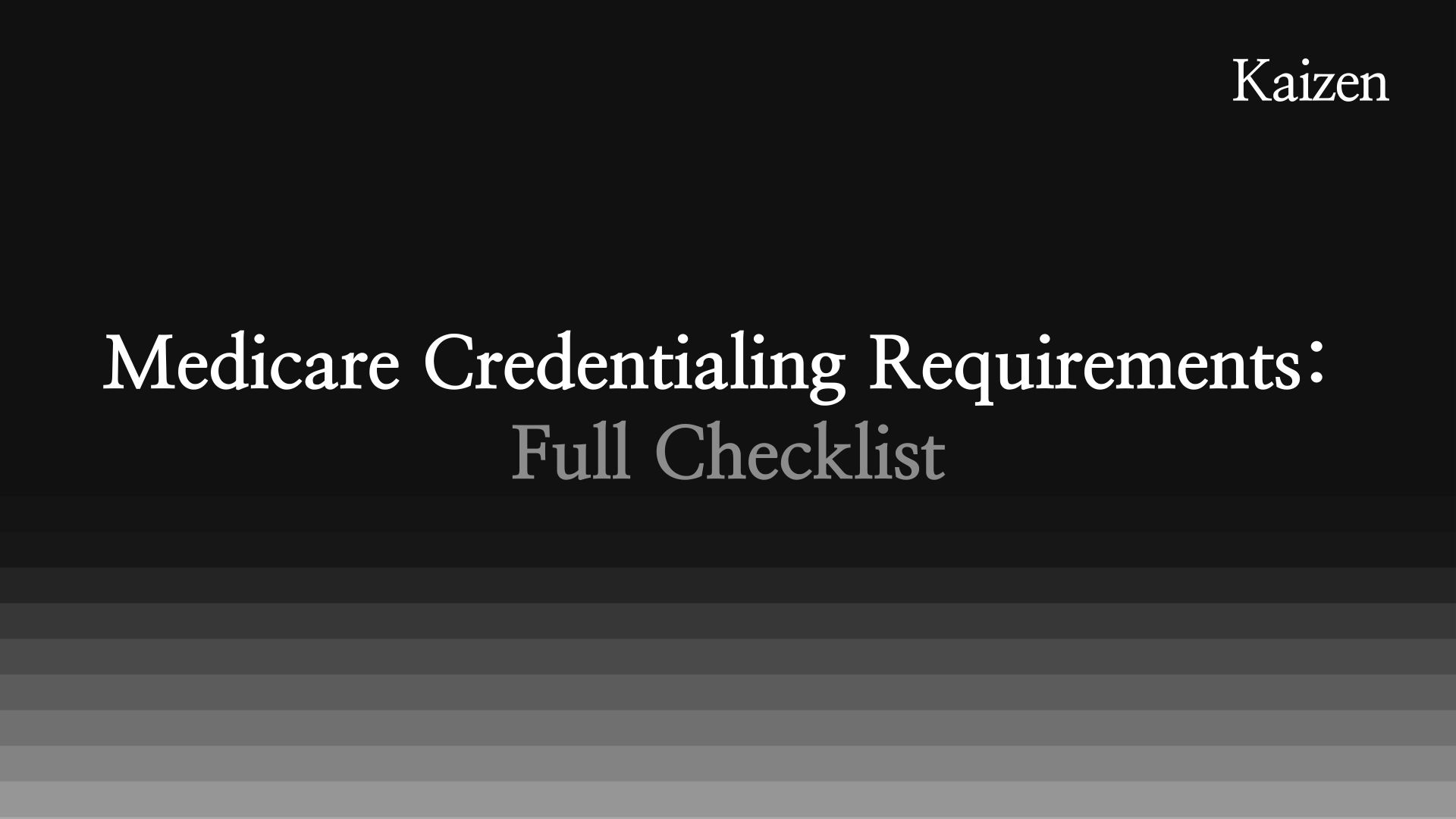 Medicare Credentialing Requirements: Full Checklist for 2026